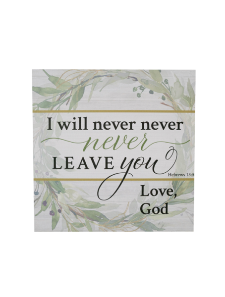 I Will Never Never Never Leave You Plaque 12X12 | PTL Shopping Network